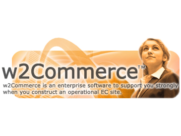 【EC支援サービスマップシリーズ】w2ソリューション 「w2Commerce」/機能の拡張性に強み/オムニチャネルを支援 | 特集記事 | 日本ネット経済新聞 | 日流ウェブ